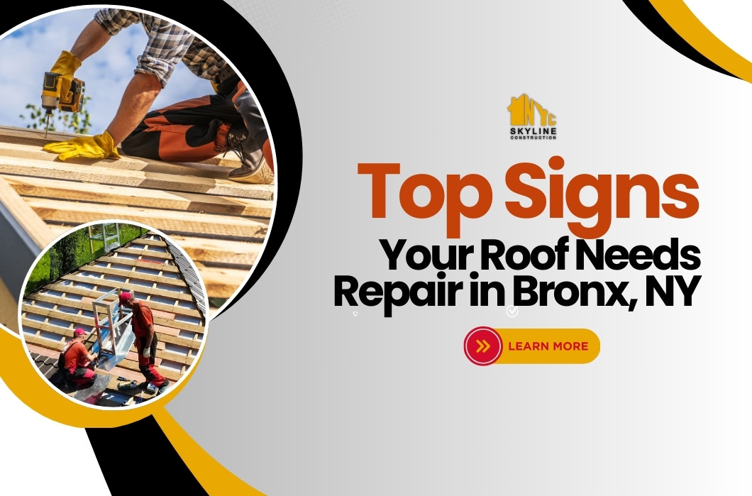 Top Signs Your Roof Needs Repair in Bronx, NY - NYC SKYLINE ...
